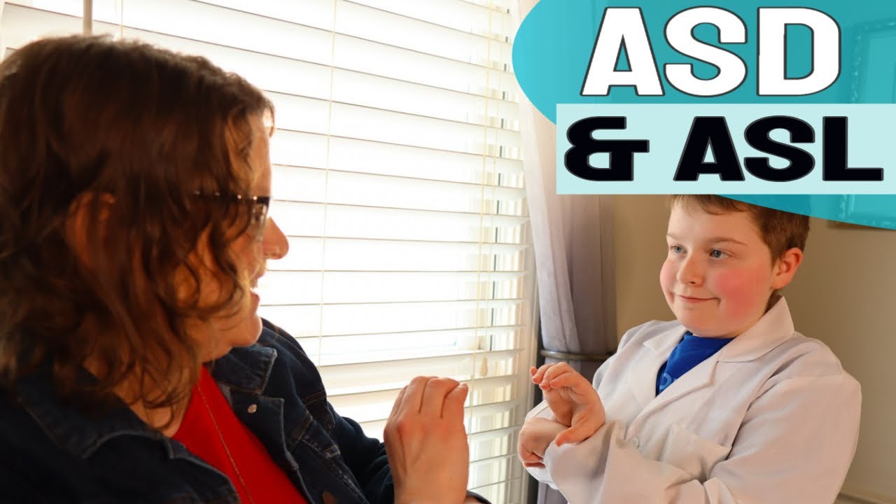 Autism (ASD) and American Sign Language (ASL) - YouTube