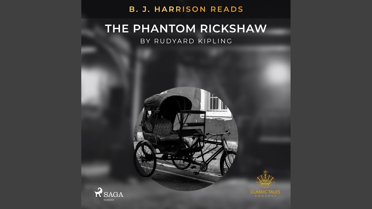 Chapter 1.7 - B. J. Harrison Reads the Phantom Rickshaw - YouTube