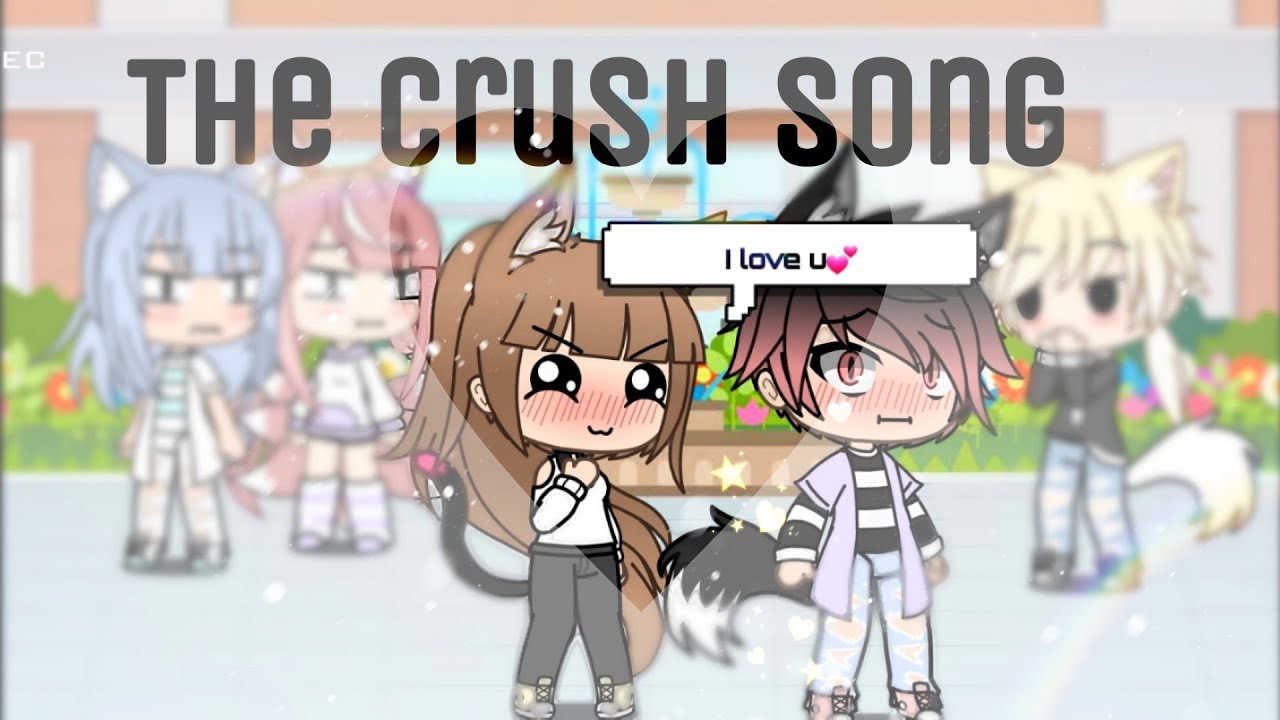 The crush song [glmv] - YouTube