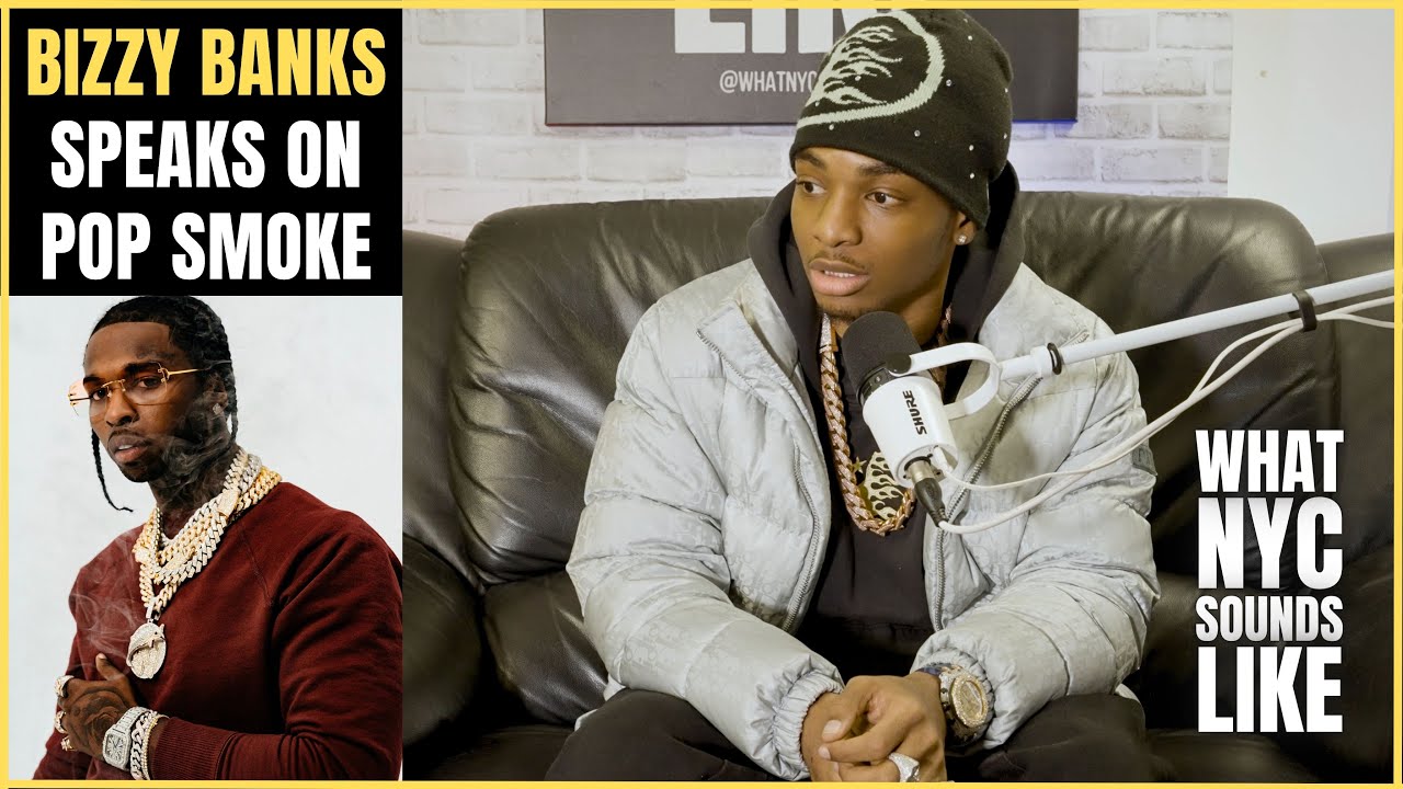 Pop Smoke Wanted to Sign Bizzy Banks & Shoot the Video For "30" When He ...