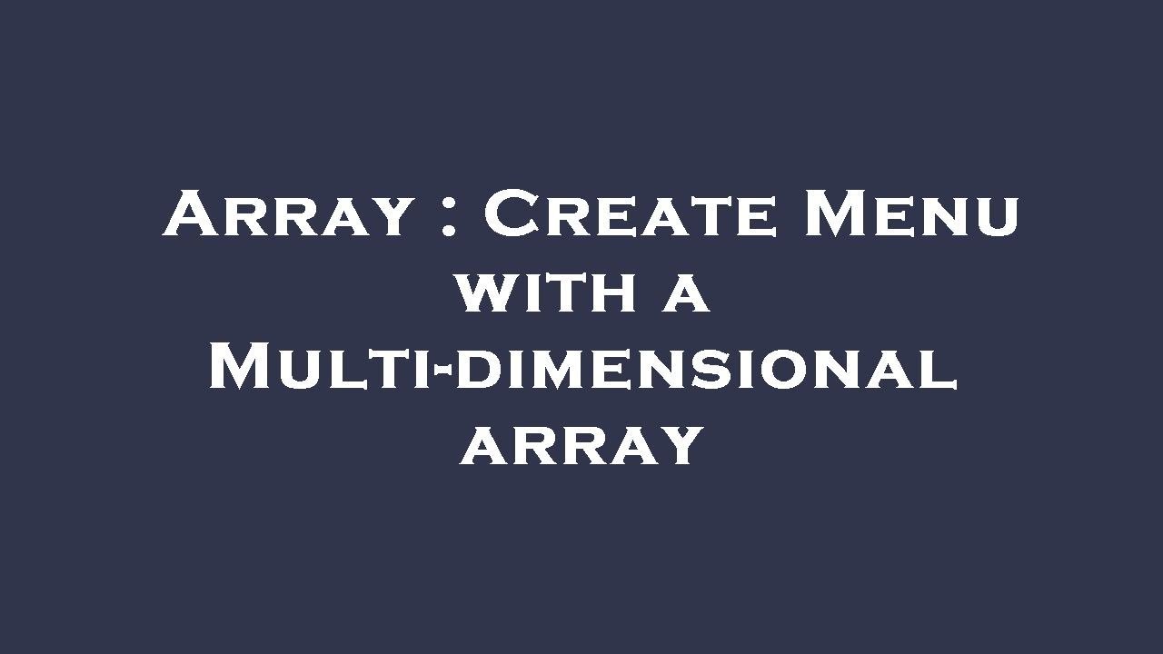 Array Create Menu With A Multi Dimensional Array Youtube 6054