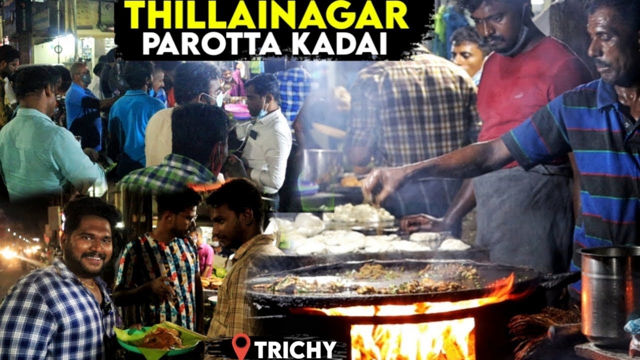 Thillainagar பரோட்டா கடை - poricha parotta & Normal Parotta at Same ...