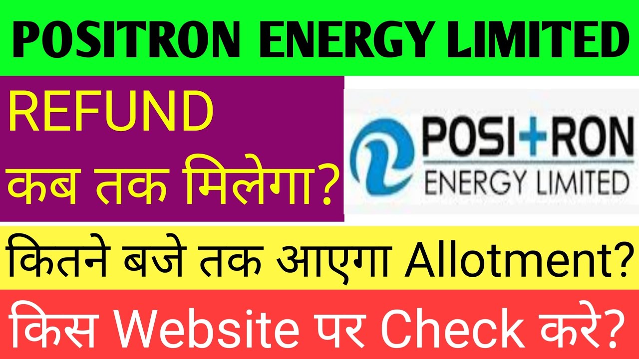 Positron Energy Ipo Allotment 🔴 Positron Energy Ipo 🔴 Positron Energy ...
