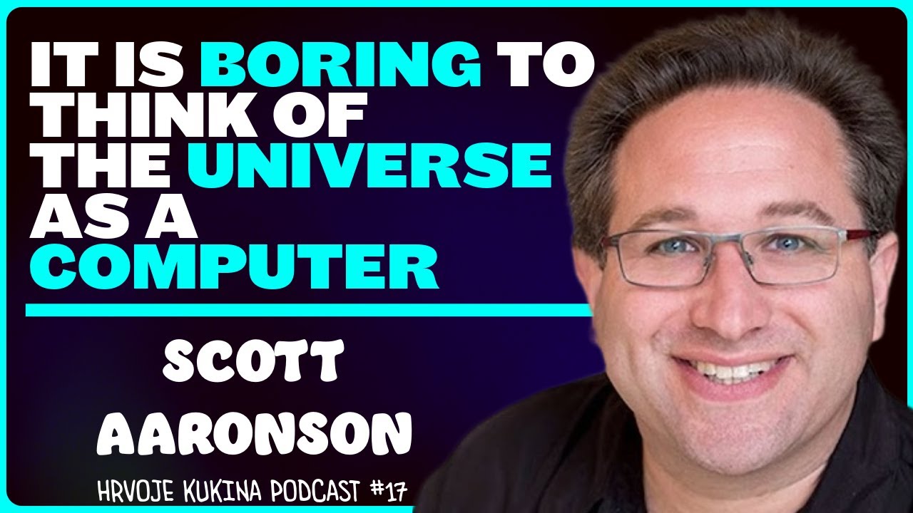 Scott Aaronson: Quantum Supremacy, Consciousness, Universe, Information ...