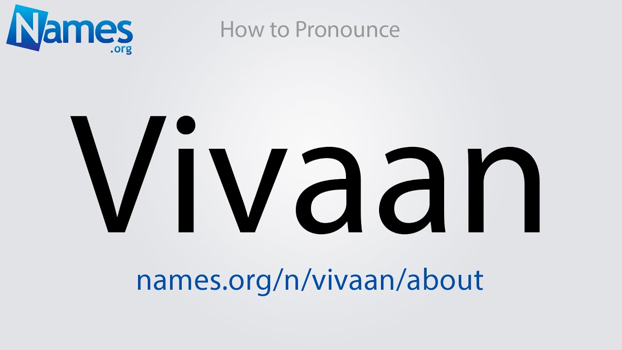 How to Pronounce Vivaan - YouTube