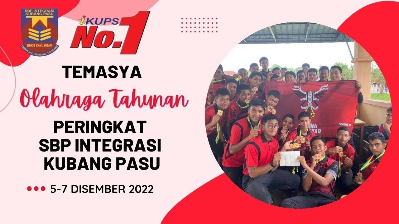 TEMASYA OLAHRAGA TAHUNAN PERINGKAT SBP INTEGRASI KUBANG PASU 2022 (Hari ...
