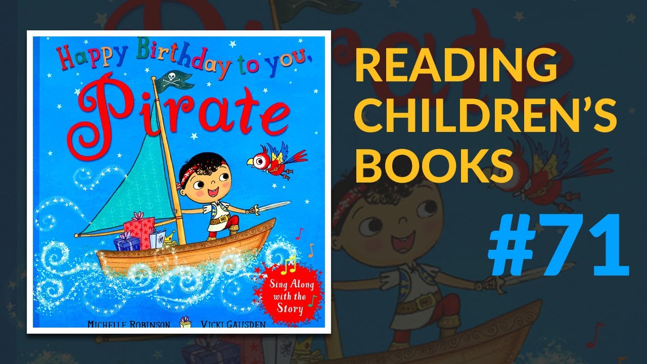 Happy Birthday To You, Pirate — Reading Children's Books #71 - YouTube