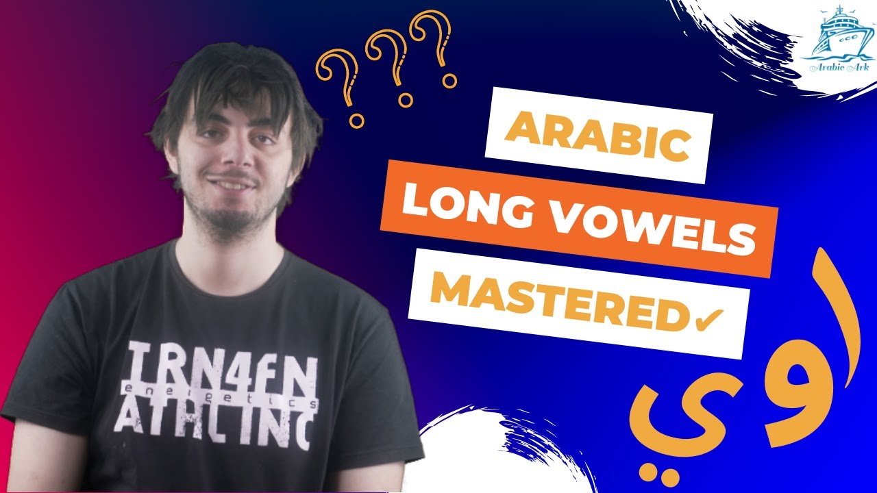 Arabic long vowels: everything you need to know about them! ││Vowels ...