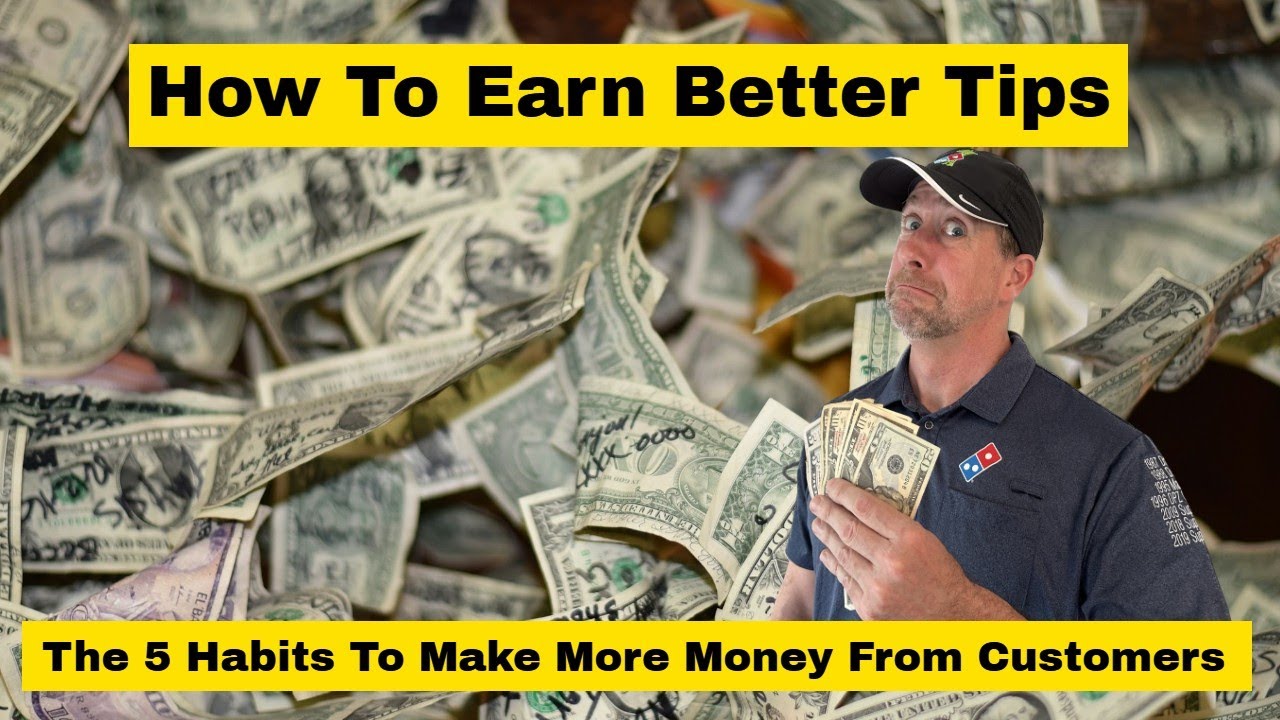 How To Earn Better Tips - 5 Habits That Make You More Money From Your ...