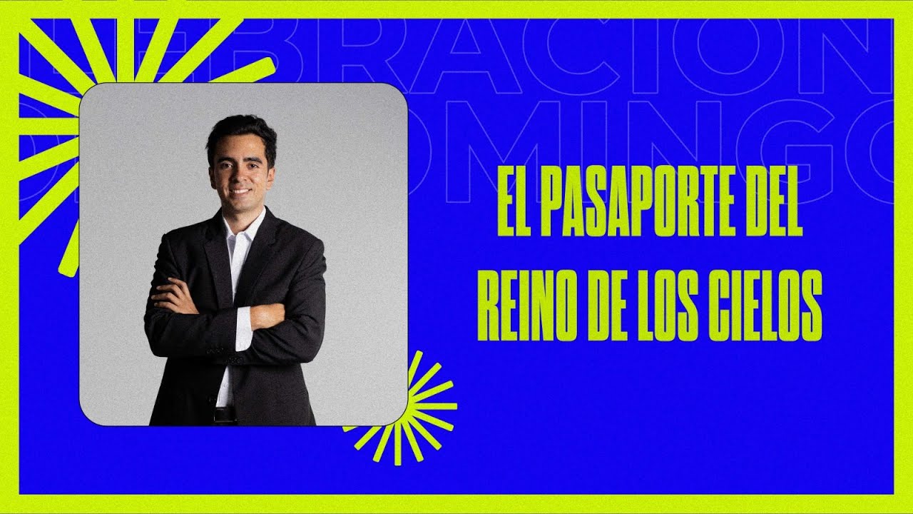 El pasaporte del reino de los cielos - Mario Anaya - YouTube