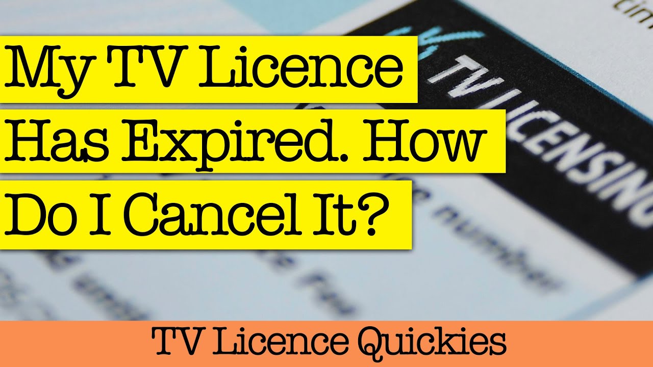 My TV Licence Has Expired. How Do I Cancel A Renewal? - YouTube
