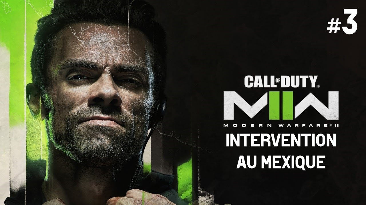 Intervention au Mexique - Call of Duty : Modern Warfare 2 - Ep 3 - Let ...