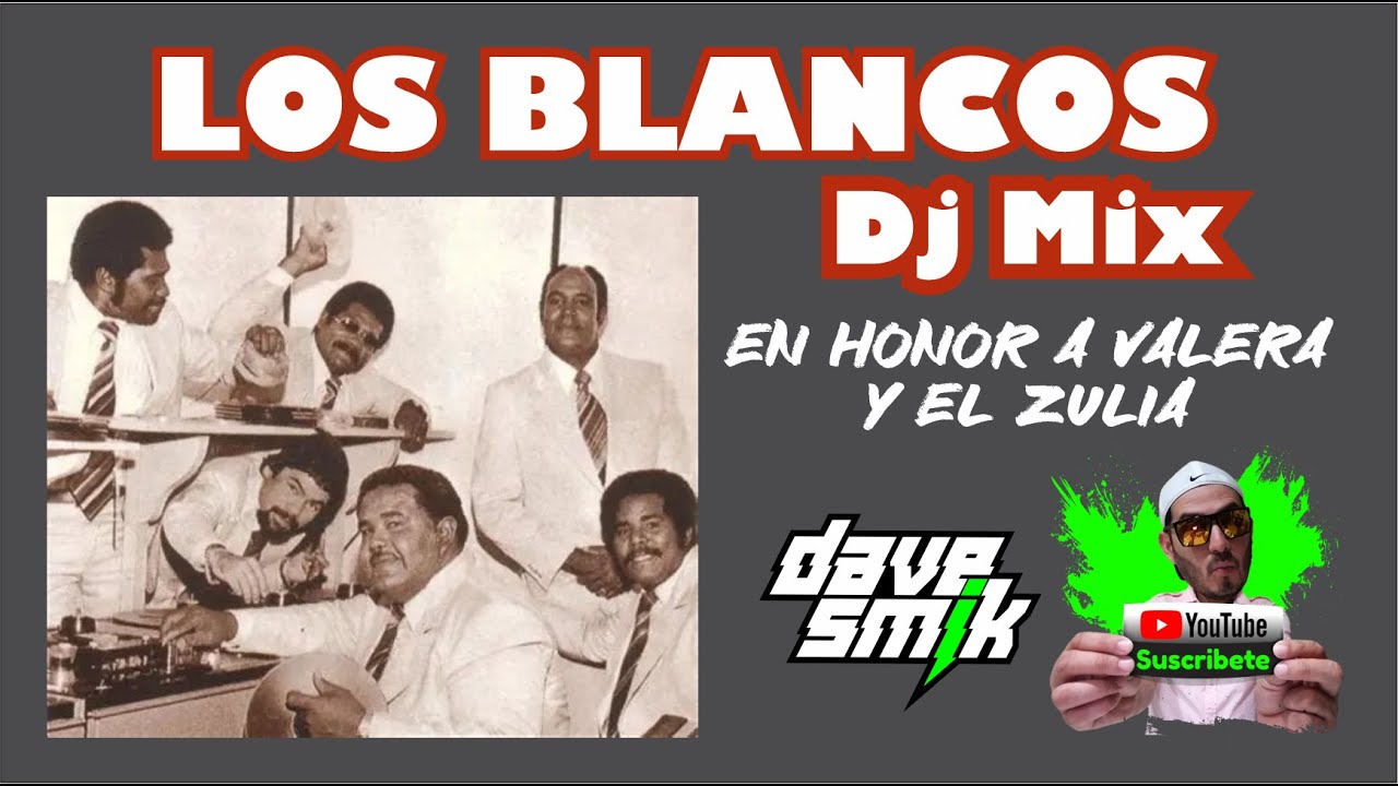 Los Blancos mix de Venezuela Musica Bailable Dj Dave Smik Navideño ...