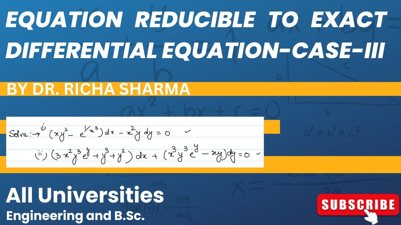 Equations Reducible to Exact Differential Equations-Case-III| Higher ...