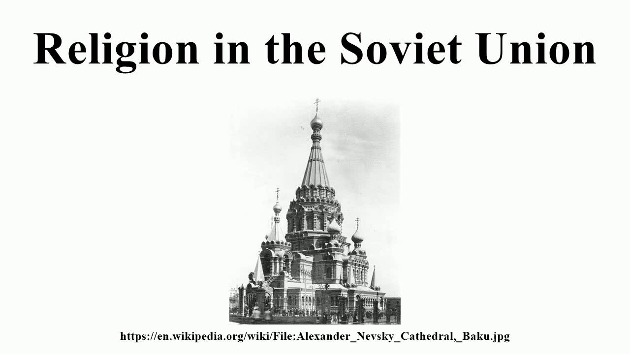 Religion in the Soviet Union - YouTube