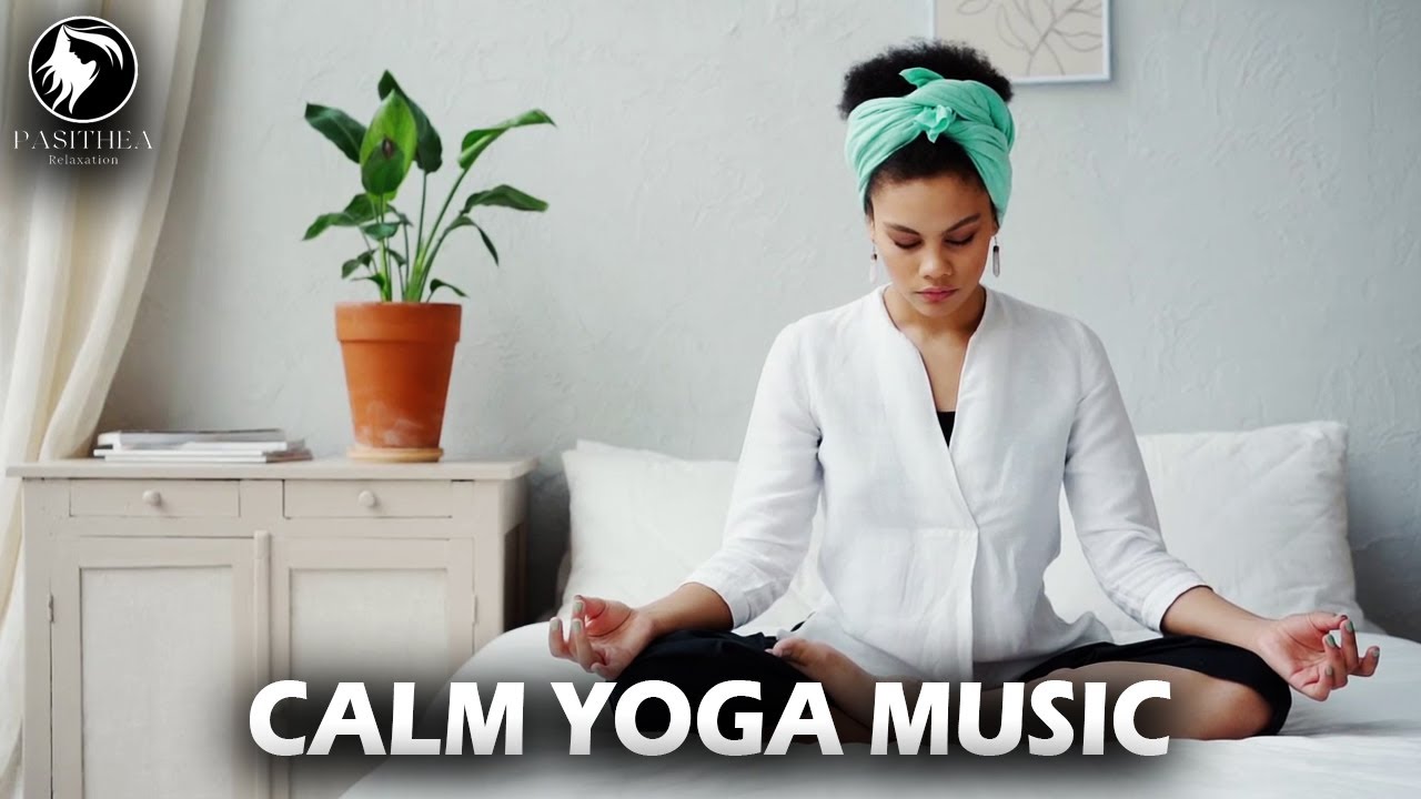 Calm Yoga Music | Relaxing Music | Stress Relief Music | Meditation ...