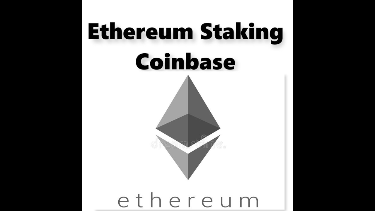 Staking Ethereum On Coinbase 10 Months - YouTube