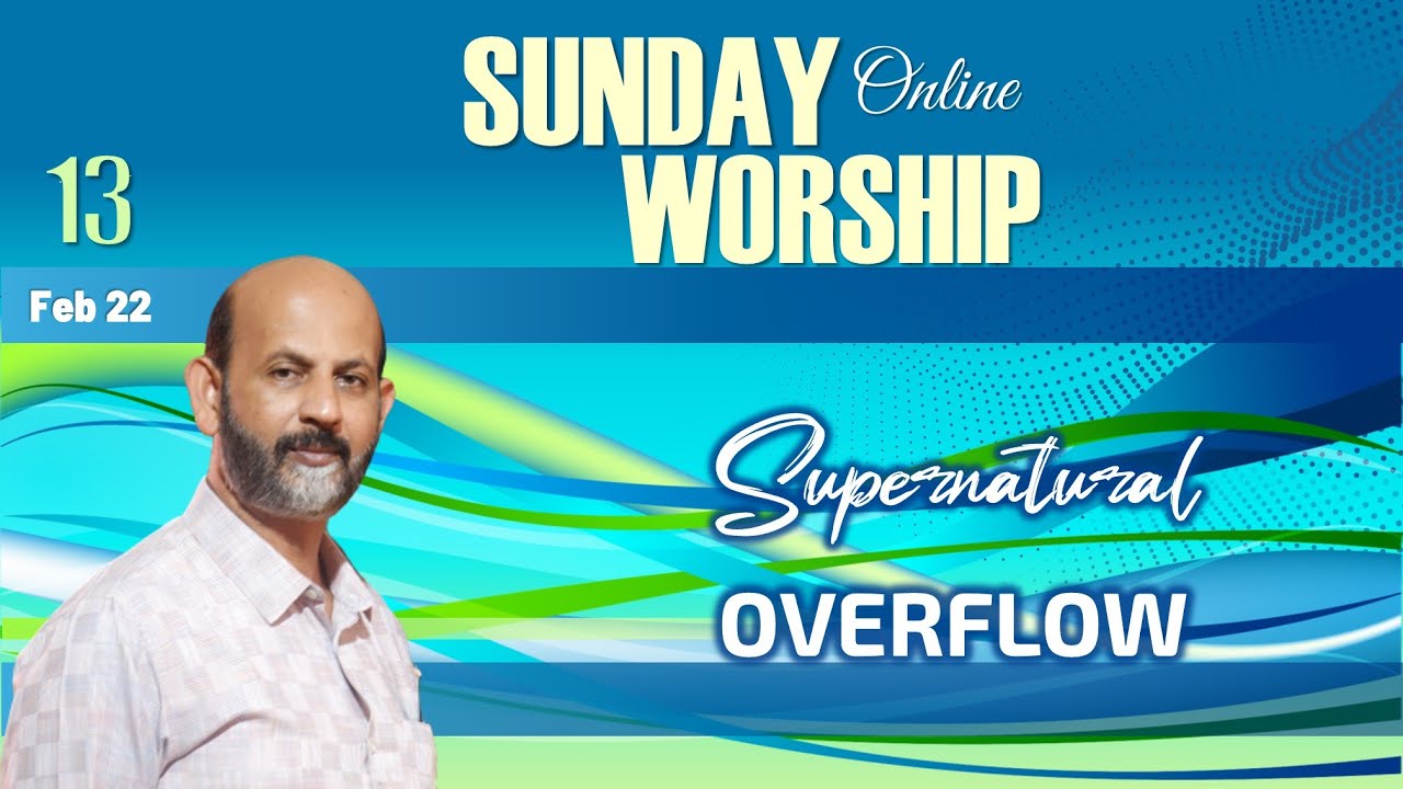 Supernatural overflow| SUNDAY WORSHIP SERVICE LIVE TAMIL | 13 February ...