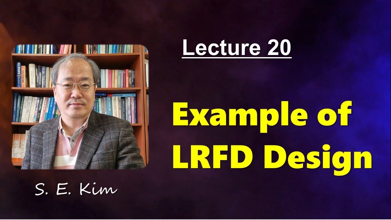 Lecture 20: Example of LRFD Design - YouTube