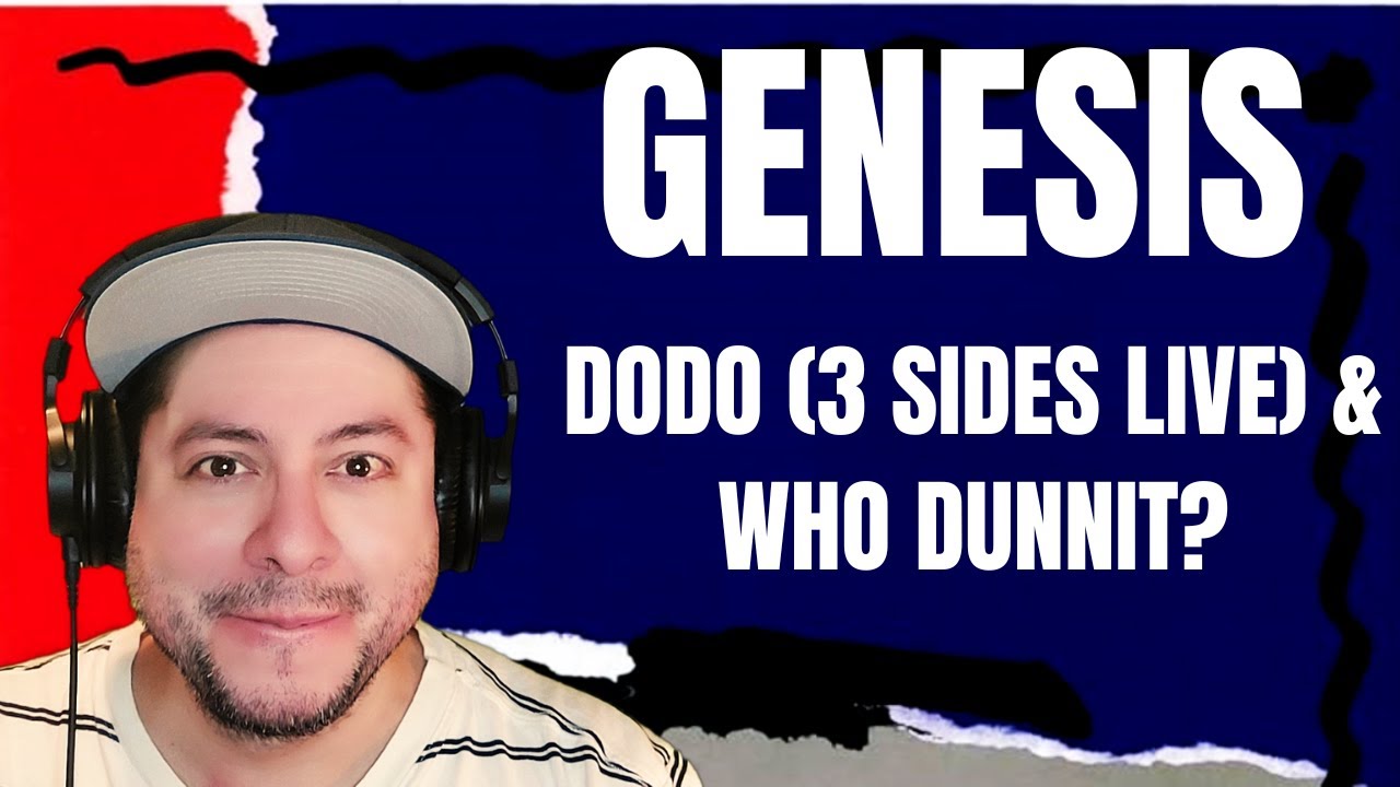 FIRST TIME HEARING Genesis- "Dodo" 3 Sides Live & "Who Dunnit ...
