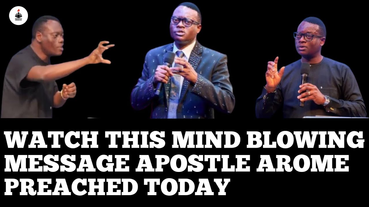 WATCH THIS MIND BLOWING MESSAGE APOSTLE AROME PREACHED TODAY || APOSTLE ...