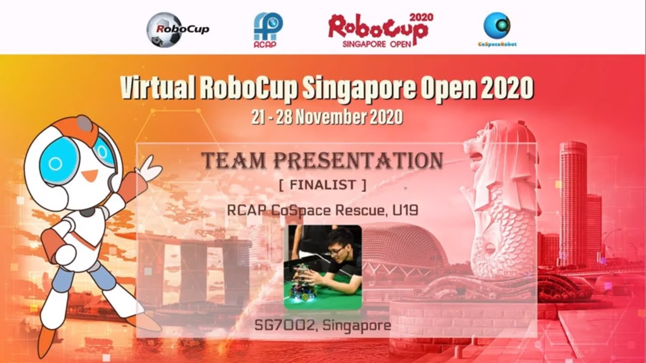 SG20.2.2 - SG7002 - Finalist Presentation - RCAP CoSpace Rescue U19 - RoboCup Singapore Open ...