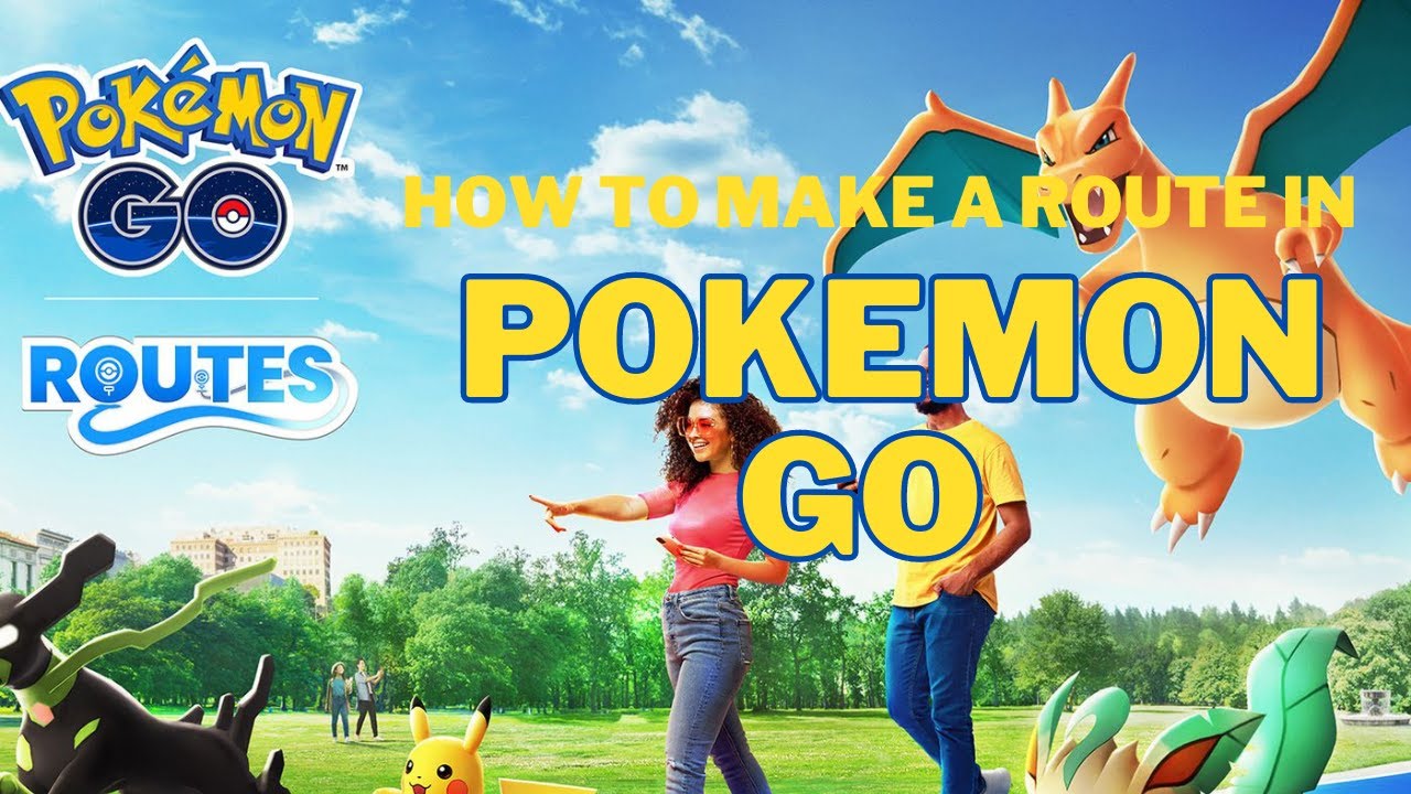 How to Make a Route in Pokemon Go | Pokemon Go - YouTube