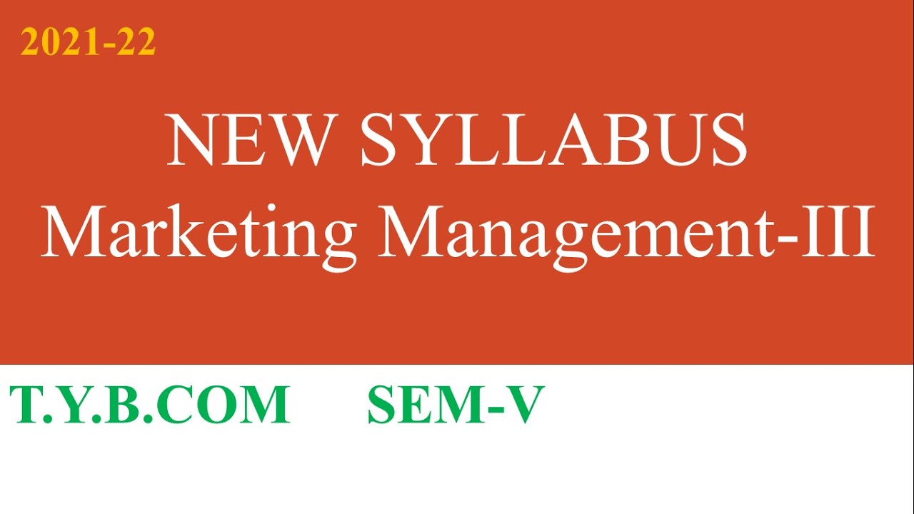 MARKETING MANAGEMENT III NEW SYLLABUS || SPPU || TYBCOM || SEM- V ...