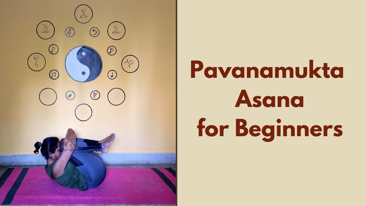 Pavan Mukta Asana - YouTube