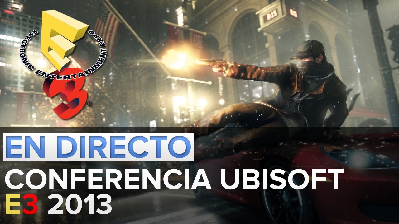 Conferencia Ubisoft E3 2013 - EN DIRECTO - YouTube