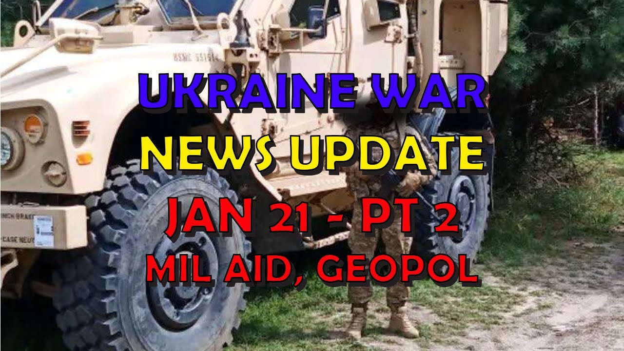 Ukraine War Update NEWS (2024021b): Military Aid & Geopolitical News ...