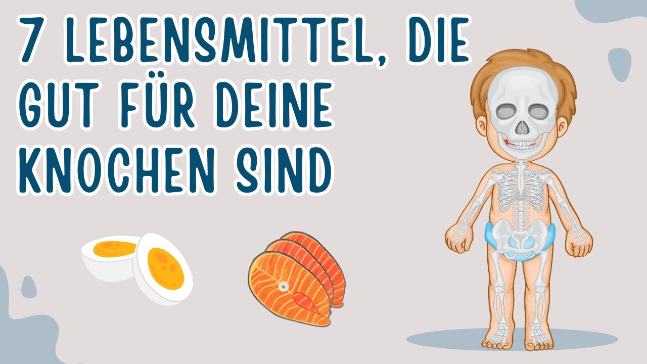 7 Lebensmittel, die gut für deine Knochen sind - YouTube