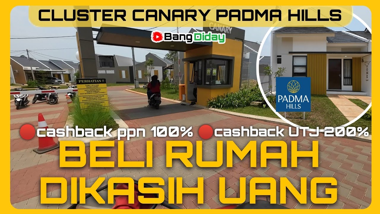 Beli Rumah Bonus Uang Cuma Ada Di Padma Hills Cluster Canary Gunung ...
