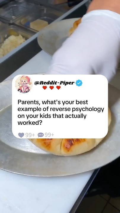 Parents, what's your best example of reverse psychology on your kids ...