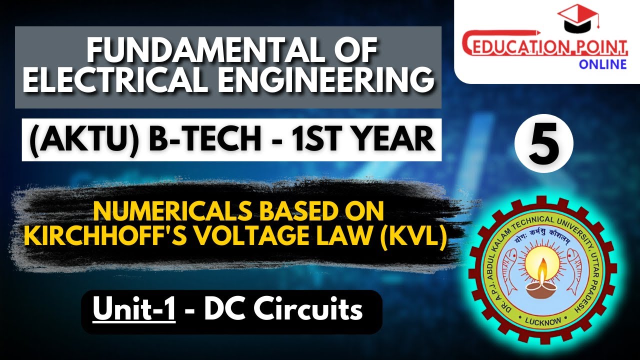 Lec 5 | Numericals based on KVL | Fundamentals of Electrical Engineering B.Tech AKTU - UP 1st ...