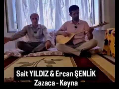 Zaza Sanatçılarımız Sait Yıldız ve Ercan Şenlik \