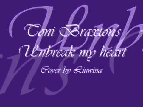 Unbreak my Heart Cover by Liuwina - YouTube