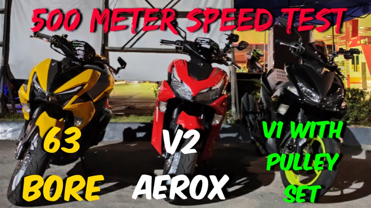 AEROX 2021 TOP SPEED V2 AEROX Vs 63 BORE AEROX VS VERSION 1 WITH aerox-2021-top-speed-v2-aerox-vs-63-bore-aerox-vs-version-1-with