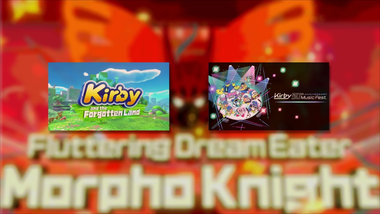 Morpho Knight Mashup (Kirby and the Forgotten Land + Kirby 30th ...