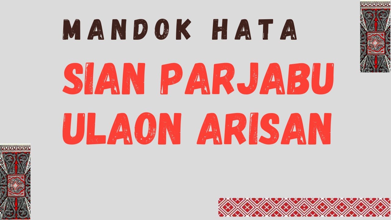 MANDOK HATA SIAN PARJABU ULAON ARISAN - YouTube