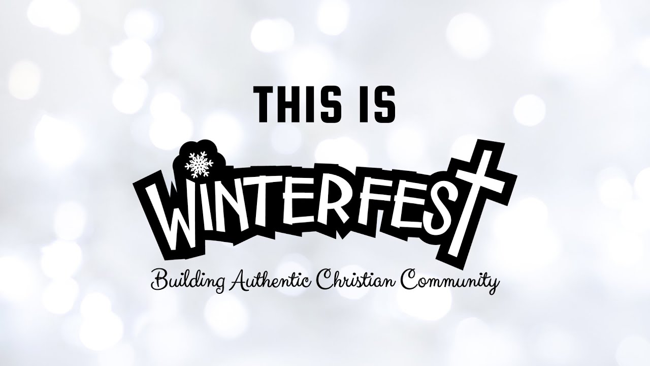 Winterfest: Building Authentic Christian Community - YouTube