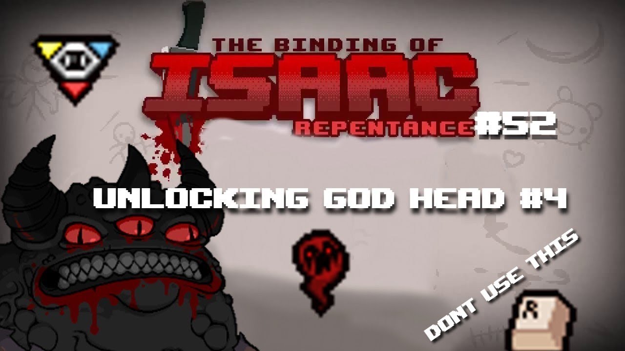 Unlocking God Head #4 | Uploading The Binding of Isaac until i get DEAD ...