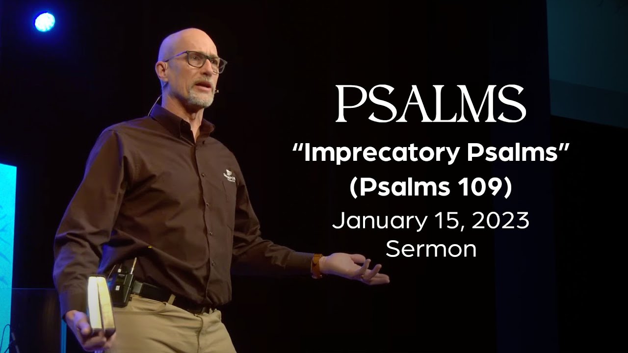 Imprecatory Psalms (January 15 Sermon) - YouTube