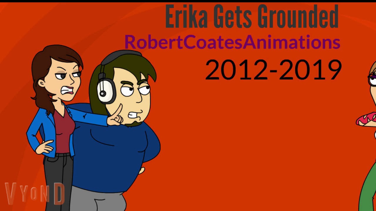 Erika Gets Grounded by RobertCoatesAnimation - YouTube
