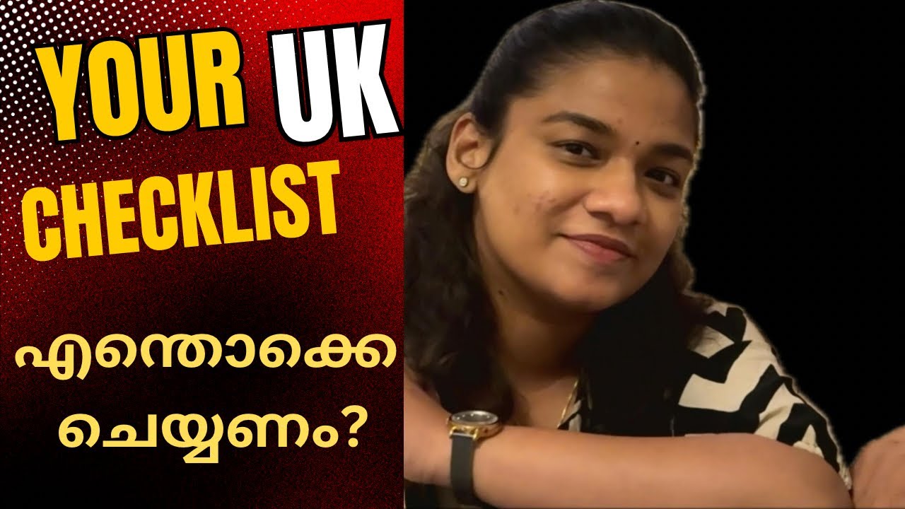 UK Student Visa, UK എത്തിയാൽ എന്തൊക്കെ ചെയ്യണം? After arrival Checklist explained in Malayalam # ...