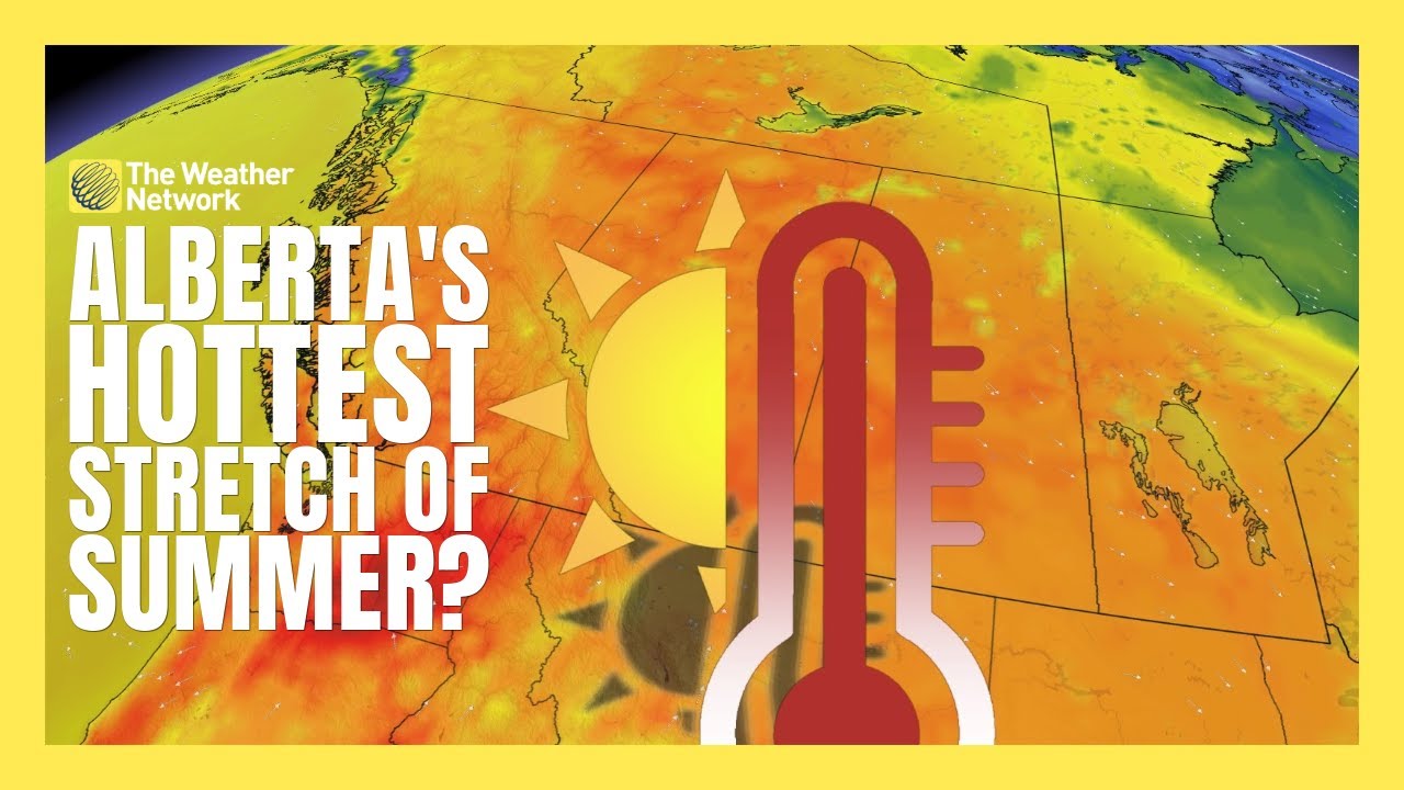 Could Alberta's Final Days of August See the Longest Stretch of 30 ...