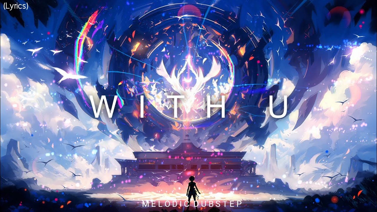 Afinity, ROY KNOX & Skyelle - With U | Lyrics • Melodic Dubstep - YouTube