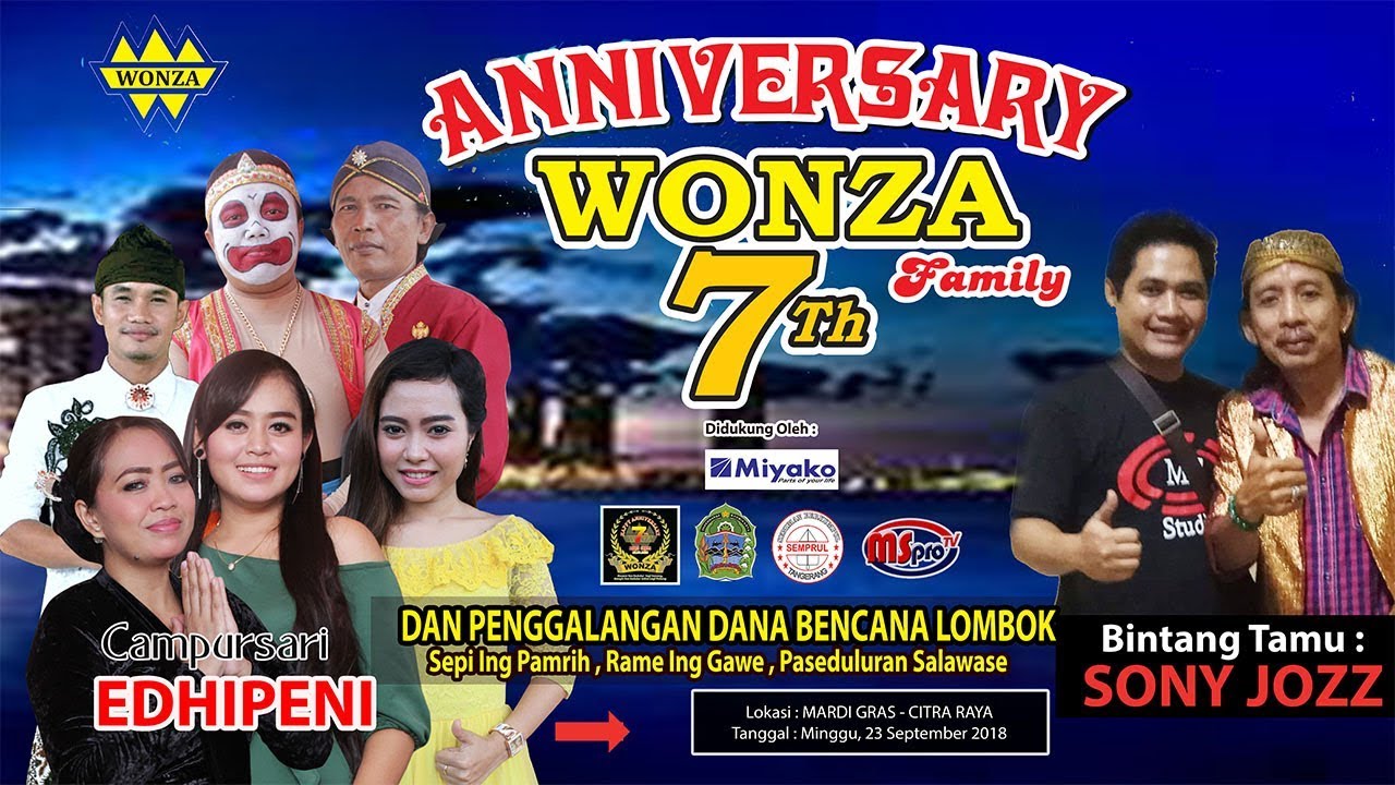 LIVE ANNIVERSARY WONZA 7h & PENGGALANGAN DANA LOMBOK - YouTube