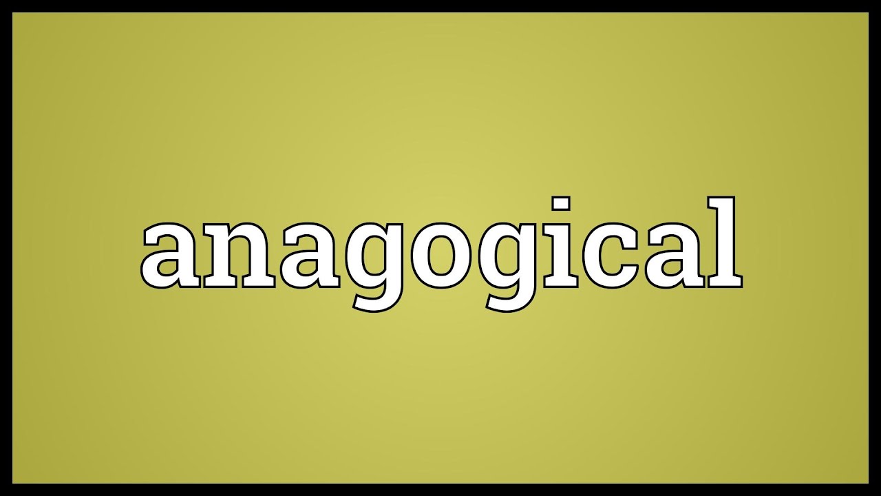Anagogical Meaning - YouTube