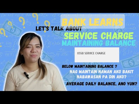 Savings Maintaining Balance & Service Charge | Bakit ka nga ba ...